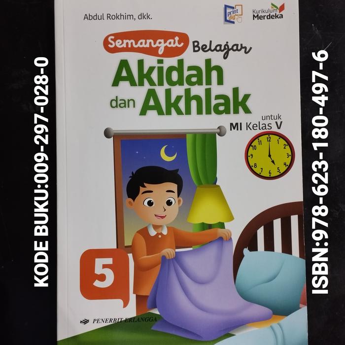 Jual Buku Semangat Belajar Akidah dan Akhlak Kelas 5 SD / MI Kurikulum Merdeka Erlangga - Kota ...