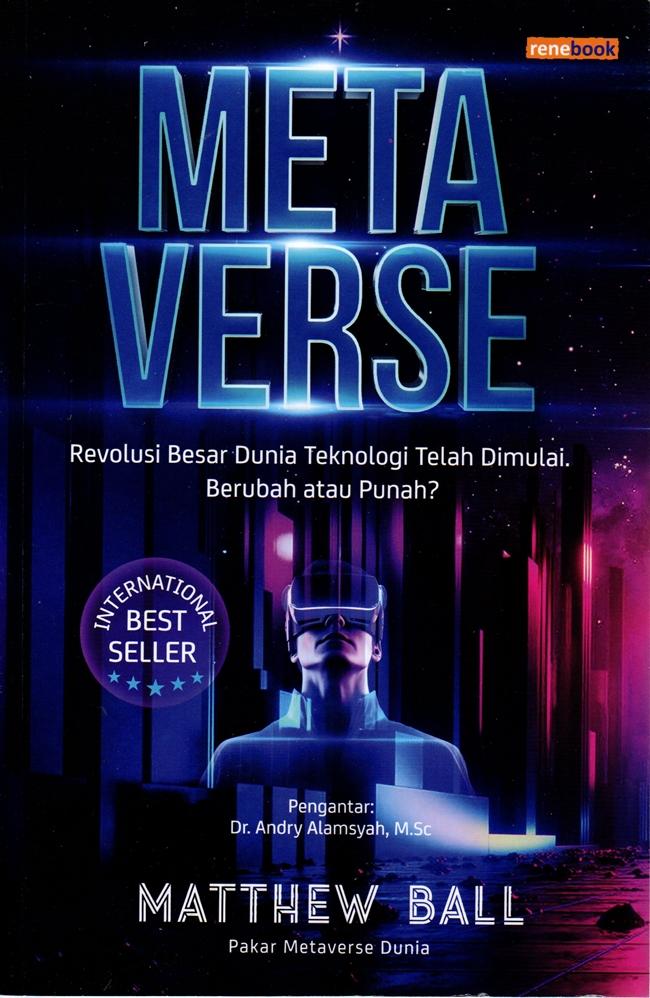 Jual Buku METAVERSE - Revolusi Dunia Teknologi Telah Dimulai - Berubah Atau Punah - MATTHEW BALL ...