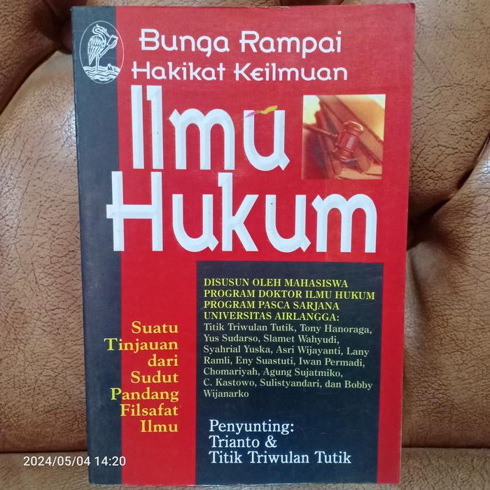 Jual ORIGINAL ANTIK BUKU BUNGA RAMPAI HAKIKAT KEILMUAN ILMU HUKUM Suatu ...