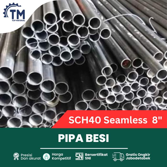 Jual Harga Pipa Besi Seamless SCH 40 Diameter 8 Inch x Panjang 6 Meter ...
