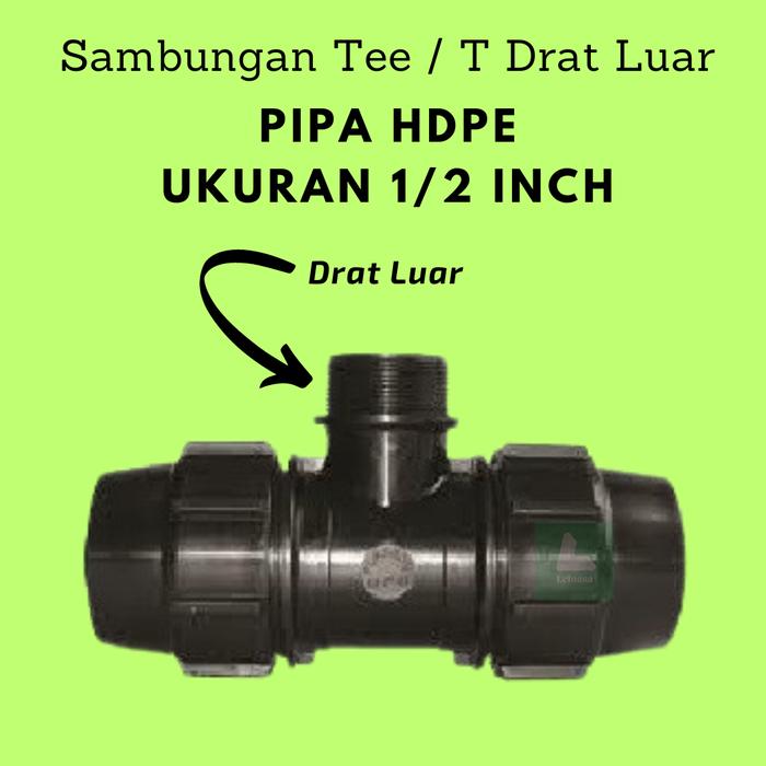 Jual Sambungan Pipa T Tee Ukuran 1/2 Inch Drat Luar Fitting Hdpe Hitam ...
