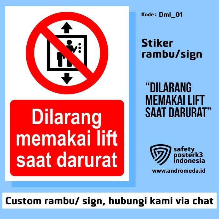 Jual Stiker Vinyl Sign Rambu K3 Dilarang Memakai Lift Saat Darurat ...