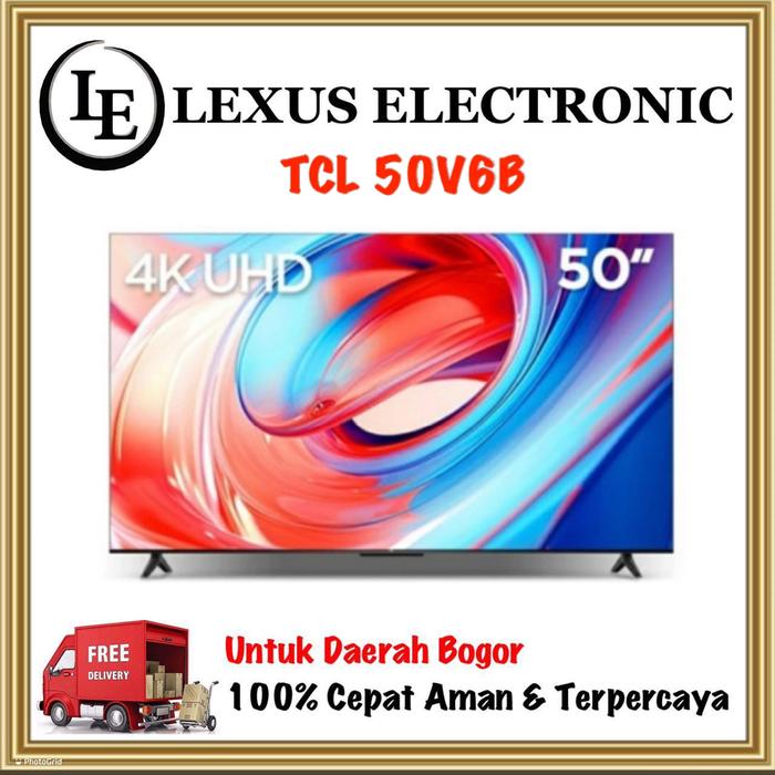 Promo TCL LED ANDROID TV 50 INCH | 50V6B | DOLBY AUDIO | UHD 4K Cicil 0 ...