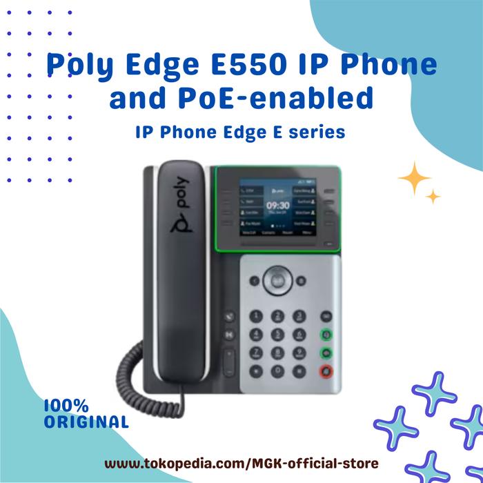 Jual Poly Edge E550 IP Phone and PoE-enabled - GARANSI RESMI - Jakarta ...