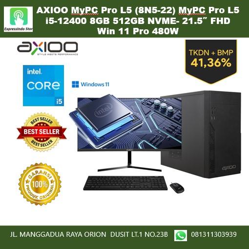 Jual AXIOO MyPC Pro L5 (8N5-22) i5-12400 8GB 512GB NVME - 21.5″ FHD ...