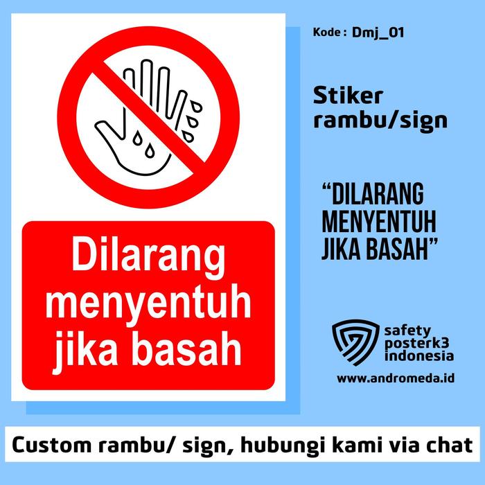 Jual Stiker Vinyl Sign Rambu K3 Dilarang Menyentuh Bila Tangan Basah ...