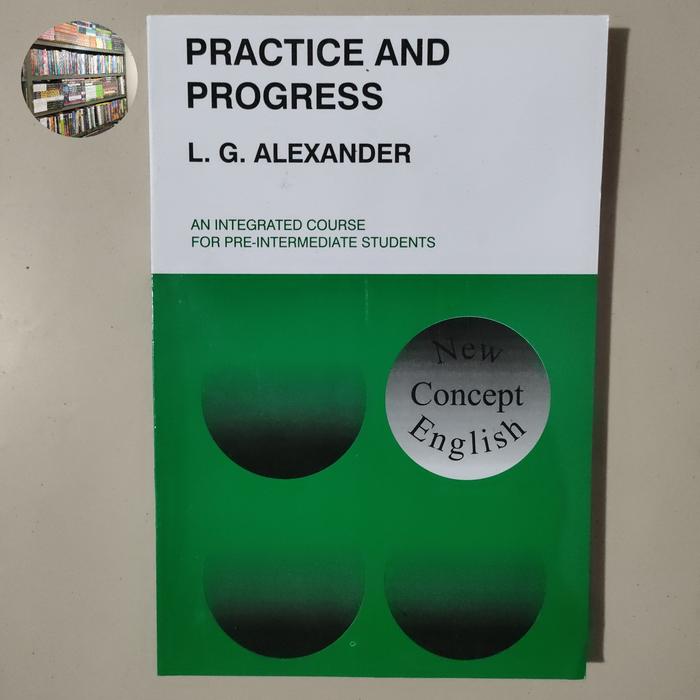 Jual BUKU PRACTICE AND PROGRESS NEW CONCEPT ENGLISH - Jakarta Pusat ...