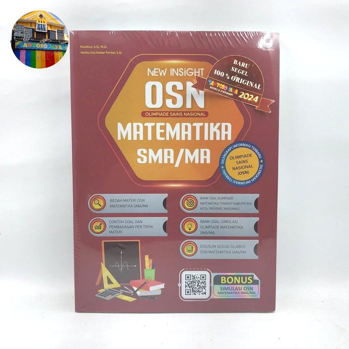Jual Buku New Insight OSN Olimpiade Sains Nasional - MATEMATIKA SMA/MA by Muslihun - Kab. Kudus ...