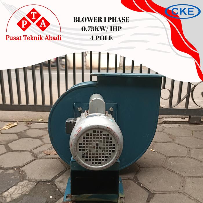 Jual BLOWER CENTRIFUGAL FAN CKE - 0,75KW / 1 HP / 1 PHASE / 4 POLE ...