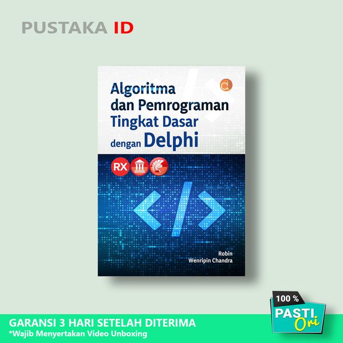 Jual Buku Algoritma dan Pemrograman Tingkat Dasar dengan Delphi - Original - Kota Tangerang ...