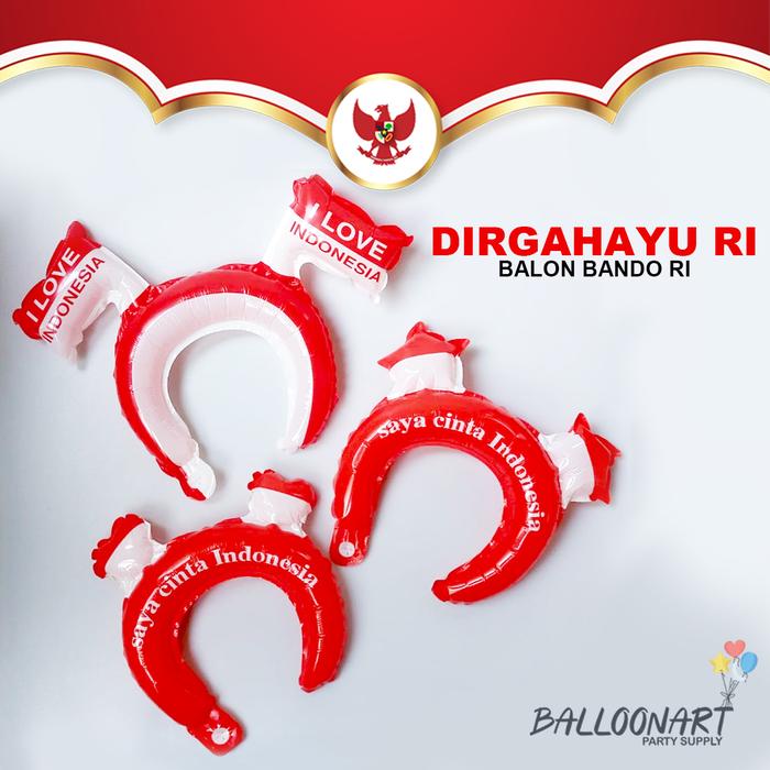 Jual Bando Foil Dirgahayu RI/Balon Mahkota Kemerdekaan/17 Agustus/Bando ...
