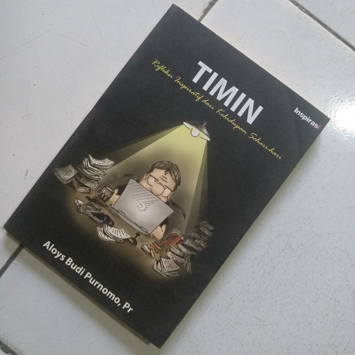 Jual Buku TIMIN - REFLEKSI INSPIRATIF DARI KEHIDUPAN - ALOYS BUDI ...