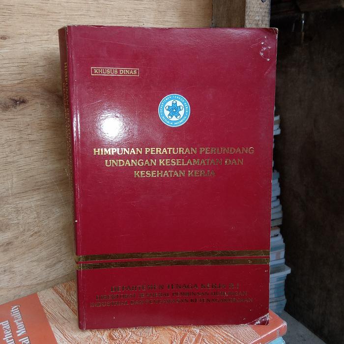 Jual HIMPUNAN PERATURAN PERUNDANG UNDANGAN KESELAMATAN DAN KESEHATAN KERJA - Jakarta Pusat ...