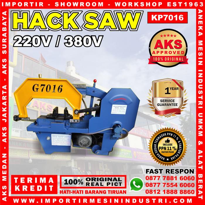 Jual Mesin Gergaji Hacksaw G7016 / Gergaji Besi/ Hacksaw Machine AKS-KP7016 - Jakarta Utara ...