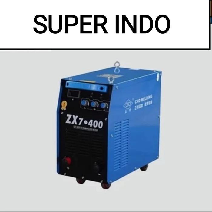 Jual MESIN LAS ZX7 - 400A welding machine ZX 7 400 A - Jakarta Barat - Super indo 1 | Tokopedia