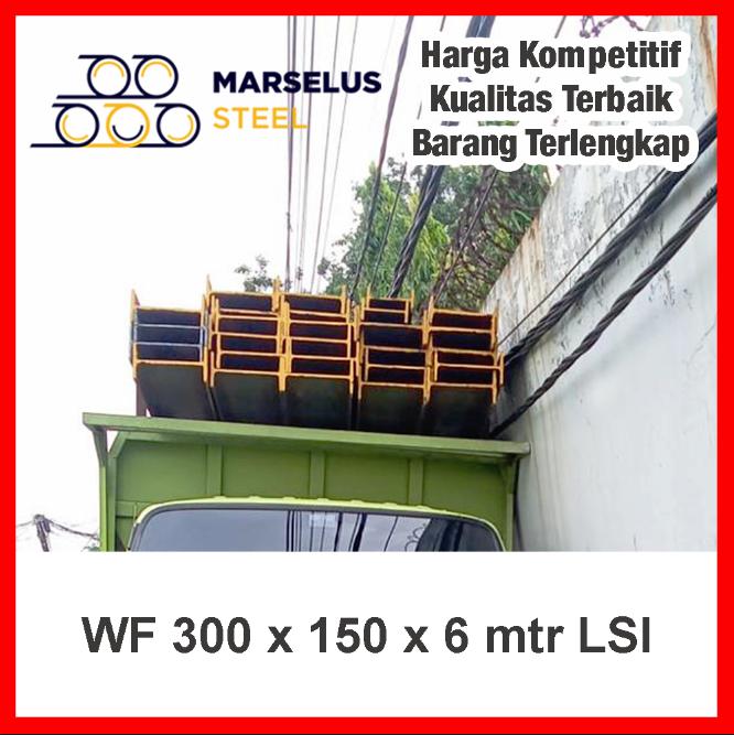 Jual WF 300 x 150 x 6 meter Besi IWF 300 Wide Flange Beams Lautan Steel ...