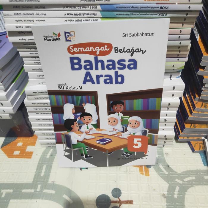 Jual original buku semangat belajar bahasa arab untuk mi kelas 5 kurikulum merdeka - Kota Bogor ...