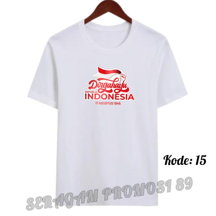 Jual KAOS HUT KEMERDEKAAN INDONESIA PRIA / KAOS DIRGAHAYU INDONESIA UNISEX - kode: 15(Putih), M ...