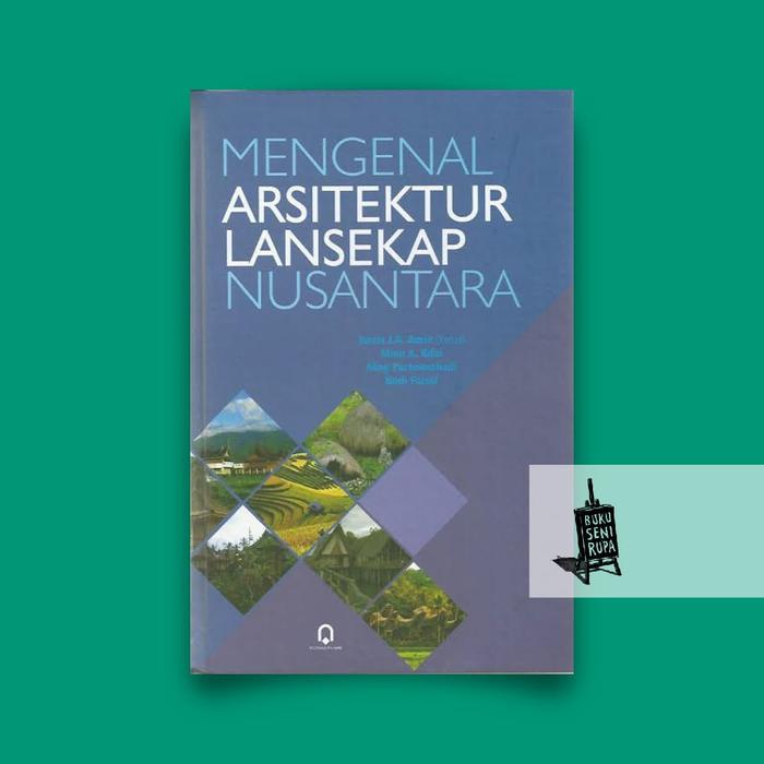 Jual Mengenal Arsitektur Lansekap Nusantara - Kab. Sleman - Buku Seni ...