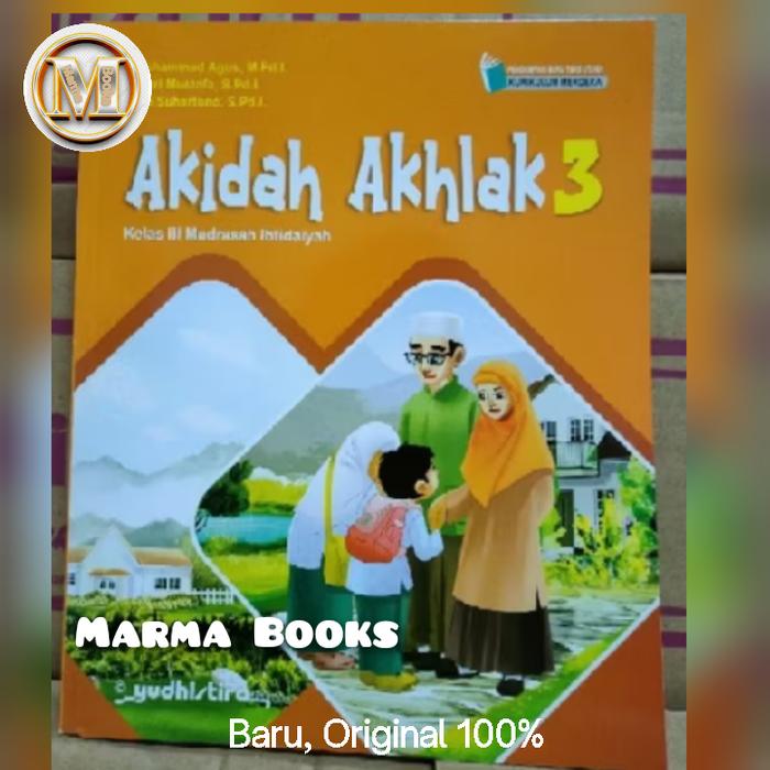 Jual Buku Akidah Akhlak kelas 3 Mi Kurikulum Merdeka Yudhistira - Jakarta Pusat - marmabooks ...