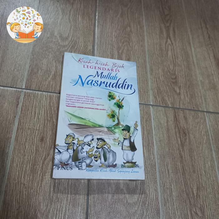 Jual kisah kisah bijak legendaris mullah nasruddin - Kota Depok - T.B sule | Tokopedia