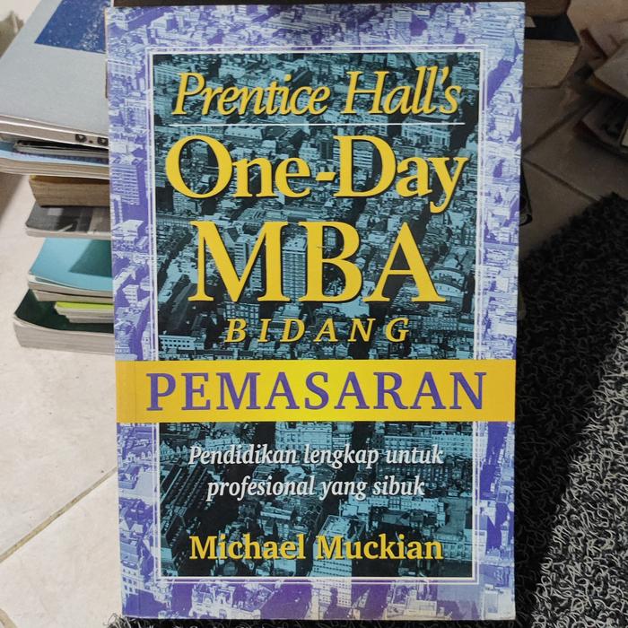 Jual one day mba bidang pemasaran pendidikan lengkap untuk profesional ...