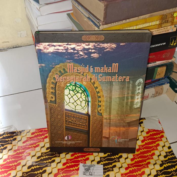 Jual BUKU MASJID DAN MAKAM BERSEJARAH DI SUMATERA - Kota Depok - Classic bookstore | Tokopedia