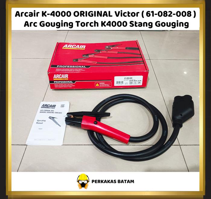 Jual Arcair K-4000 ORIGINAL Victor Arc Gouging Torch K4000 Stang ...