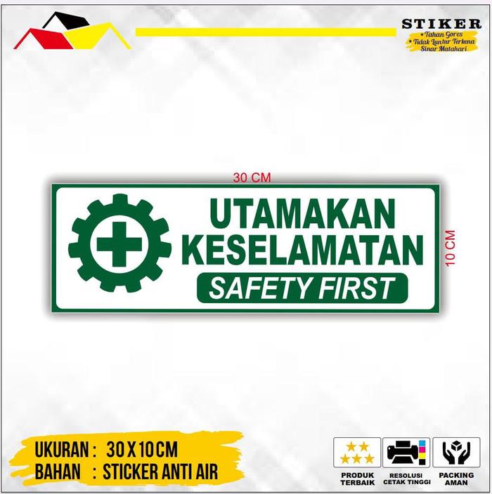 Jual Stiker Sign Utamakan Keselamatan dan Kesehatan Kerja - Keselamatan ...