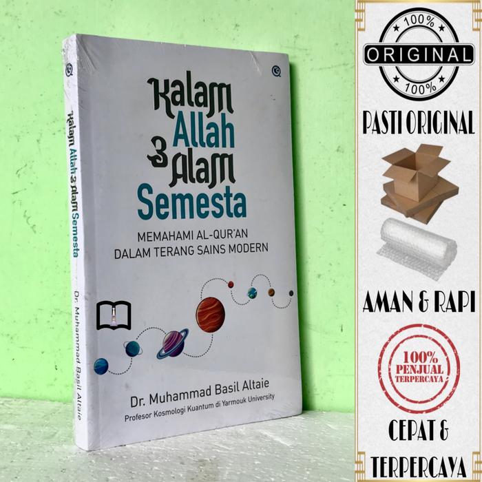 Jual Buku Kalam Allah & Alam Semesta - Memahami Al-Qur'an Dalam Terang Sains Modern - Dr ...