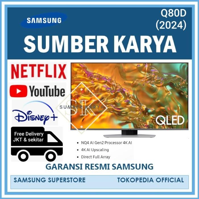 Promo 55Q80D SAMSUNG (2024) UHD SMART QLED TV 55 inch 4K QA55Q80DAK QA55Q80D Cicil 0% 3x ...