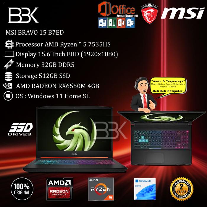 Jual MSI BRAVO 15 B7ED RYZEN 5 7535HS 32GB 512GB SSD 15.6FHD RX6550M ...