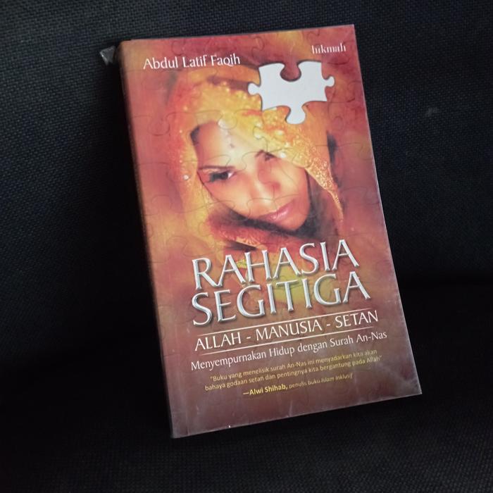 Jual Rahasia Segitiga Allah-Manusia-Setan Menyempurnakan Hidup dengan ...