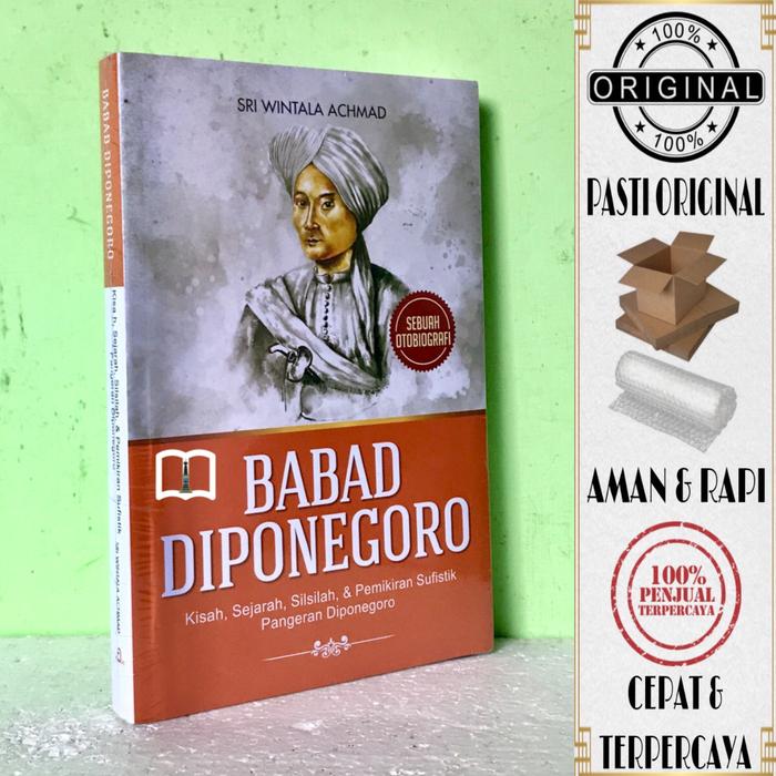 Jual Buku Babad Diponegoro - Kisah, Sejarah, Silsilah & Pemikiran ...