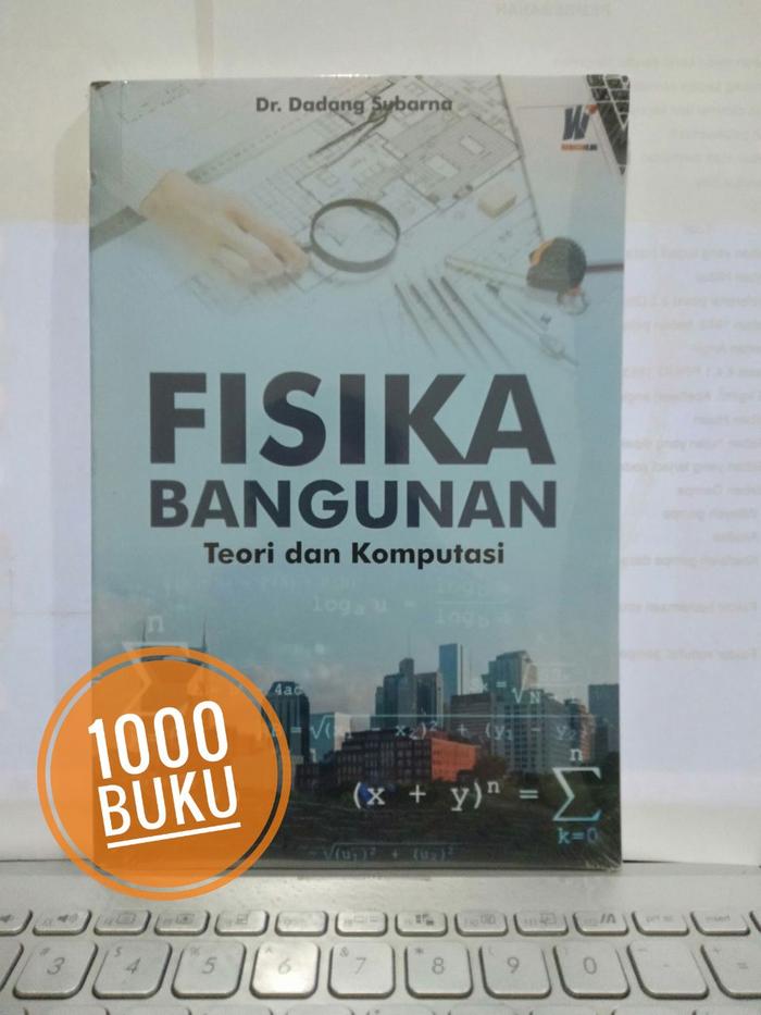 Jual Buku teknik Fisika Bangunan Teori dan Komputasi Dr. Dadang Subarna ...