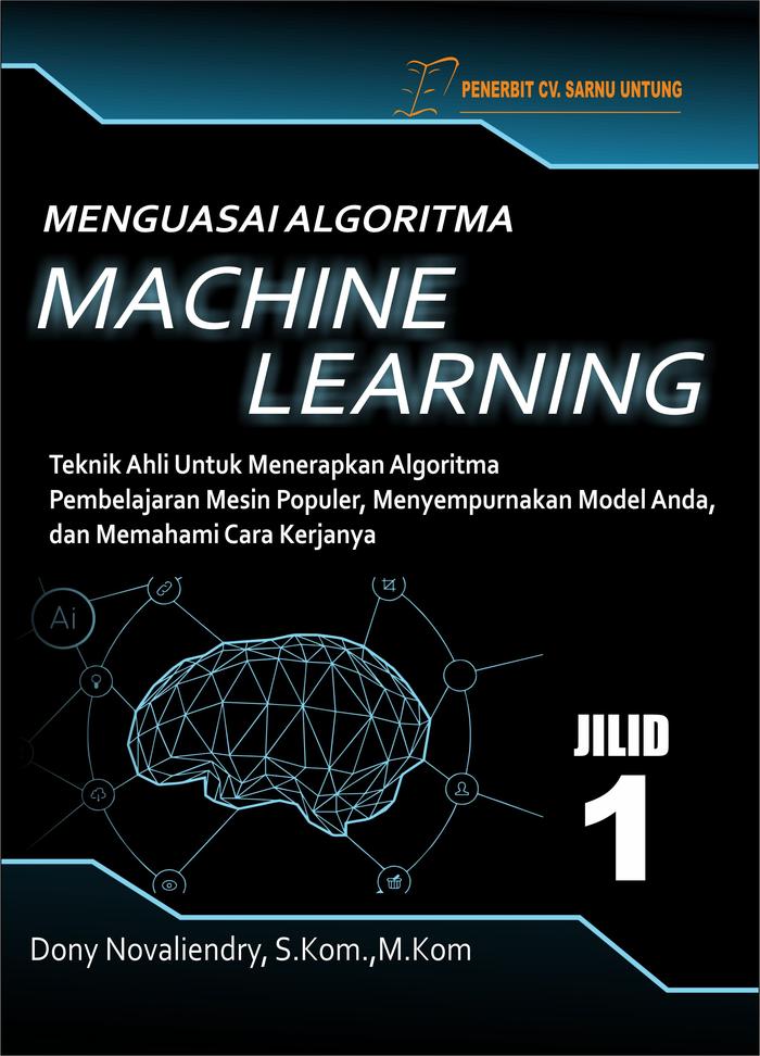 Jual Menguasai Algoritma Machine Learning Teknik Ahli Untuk Menerapkan ...