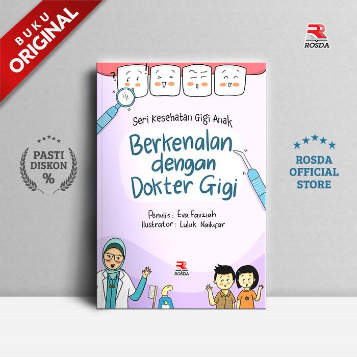 Jual Seri Kesehatan Gigi Anak: Berkenalan Dengan Dokter Gigi - Kab ...