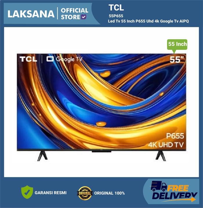 Jual TCL 55P655 Led Tv 55 Inch P655 Uhd 4k Google Tv AiPQ Processor ...