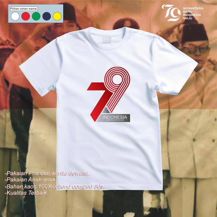 Jual Baju-Kaos Agustusan Dirgahayu HUT RI 79Th Republik Indonesia- Baju ...