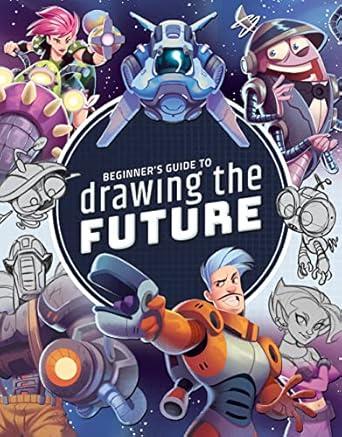 Jual Buku Beginner's Guide to Drawing the Future: Learn how to draw ...