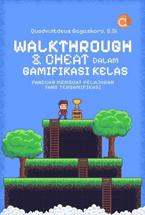 Jual Deepublish - Buku Walkthrough & Cheat Dalam Gamifikasi Kelas ...