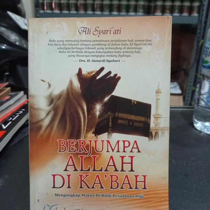 Jual BERJUMPA ALLAH DI KA'BAH: Mengungkap Makna Di Balik Perjalanan ...