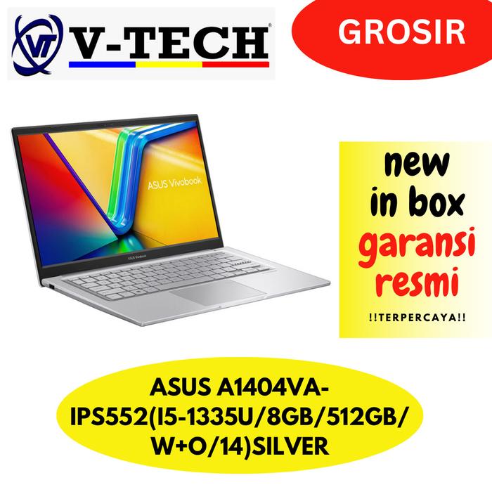 Jual ASUS A1404VA-IPS552(I5-1335U/8GB/512GB/W+O/14)SILVER - Kota ...