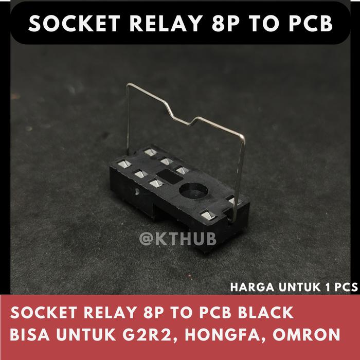 Jual Socket soket relay pcb untuk riley omron G2R G2R2 G2R-2 G2R-1-E ...