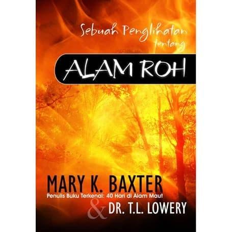 Jual Sebuah Penglihatan tentang Alam Roh (Mary K. Baxter) - Jakarta ...