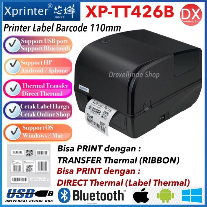 Jual Xprinter XP-TT426B Printer LABEL BARCODE RIBBON dan THERMAL DIRECT ...