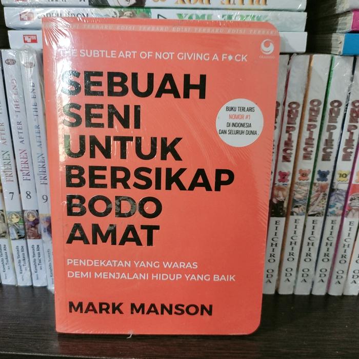Jual buku sebuah seni untuk bersikap bodo amat karya mark manson ...