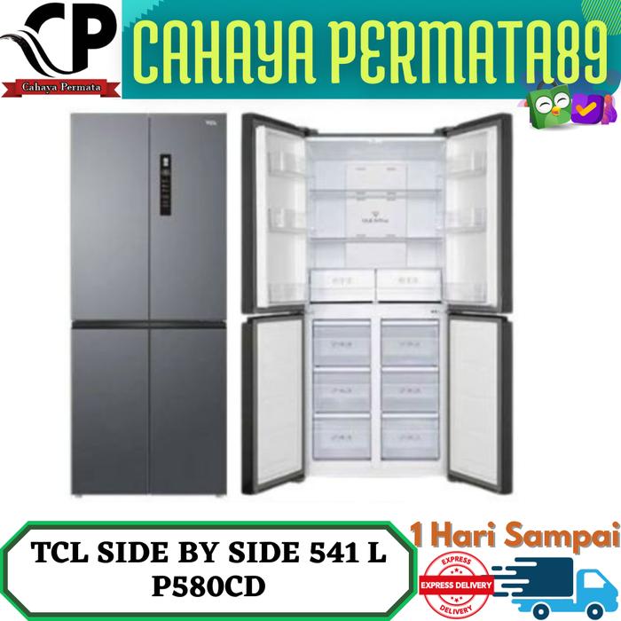 Promo TCL P580CD KULKAS SIDE BY SIDE MULTIDOOR 541 LITER TWIN ECO ...