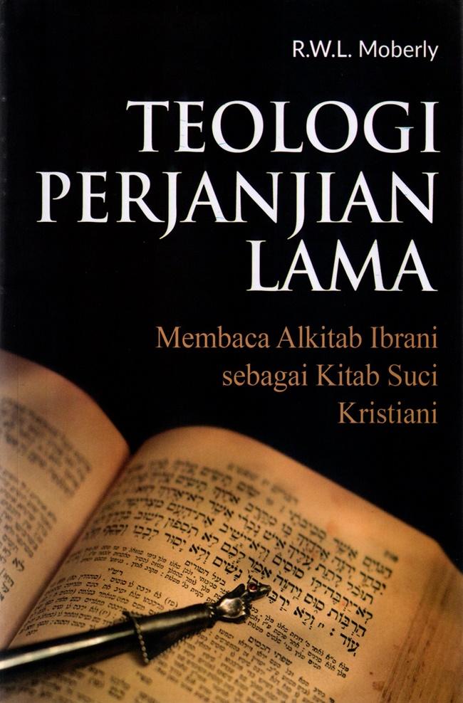 Jual Teologi Perjanjian Lama, Membaca Alkitab Ibrani sebagai Kitab Suci ...