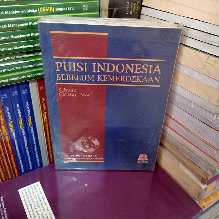 Jual PUISI INDONESIA SEBELUM KEMERDEKAAN SEBUAH CATATAN AWAL.. PUSAT ...